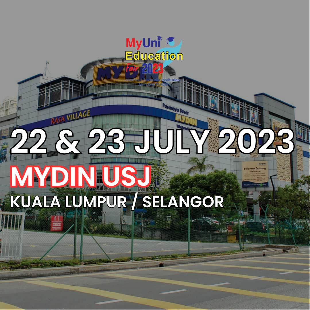 KUALA LUMPUR – MyUni Education Fair